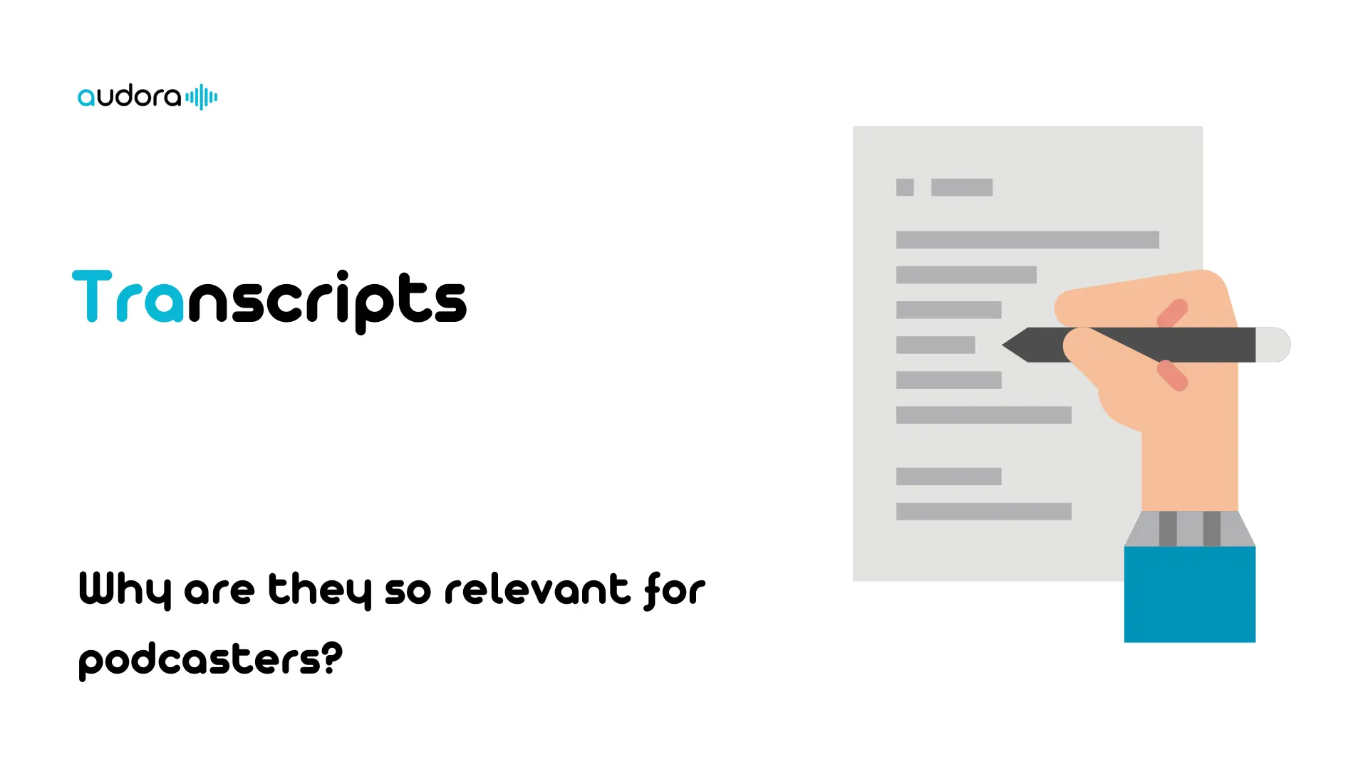 What is a Podcast Transcript and Why is it So Relevant for Podcasters? | audora.co - Application